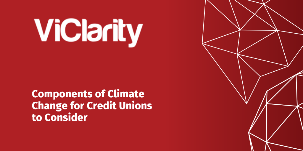 Climate Change: Two Components for Credit Unions to Consider