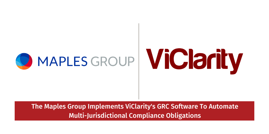 The Maples Group Implements ViClarity's GRC Software